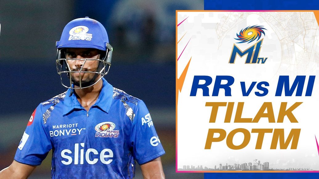 Tilak Varma - Player of the Match | Mumbai Indians - Mumbai Indians