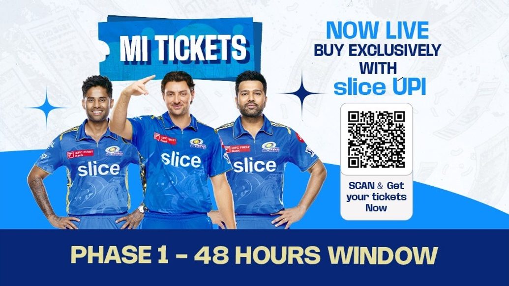 IT’S LIVE! Grab your MI tickets now, exclusively via slice UPI - Mumbai Indians