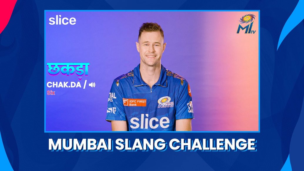 Slice's Mumbai Slang Challenge | Mumbai Indians - Mumbai Indians