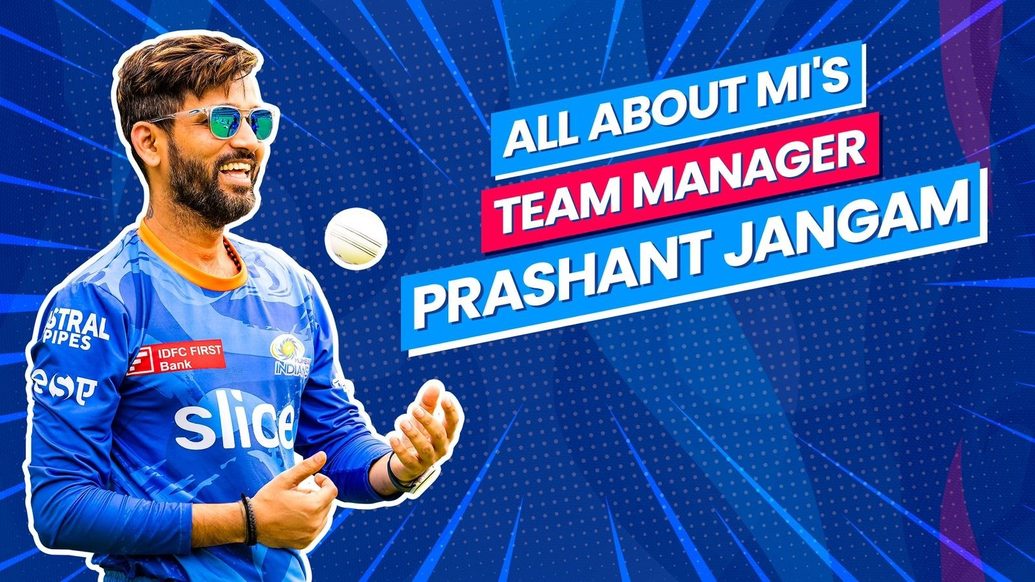 Meet the Team Manager - Prashant Jangam | Mumbai Indians - Mumbai Indians