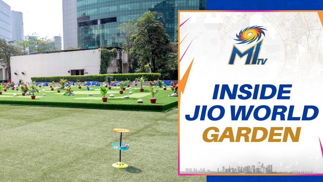Inside the Jio World Garden | Mumbai Indians - Mumbai Indians